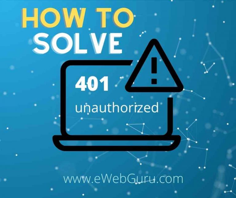 401 Unauthorized: Causes and how to fix > eWebGuru Blog 401 Unauthorized: Causes and how to fix > eWebGuru Blog