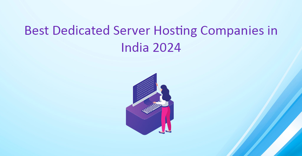 Best Dedicated Server Hosting India