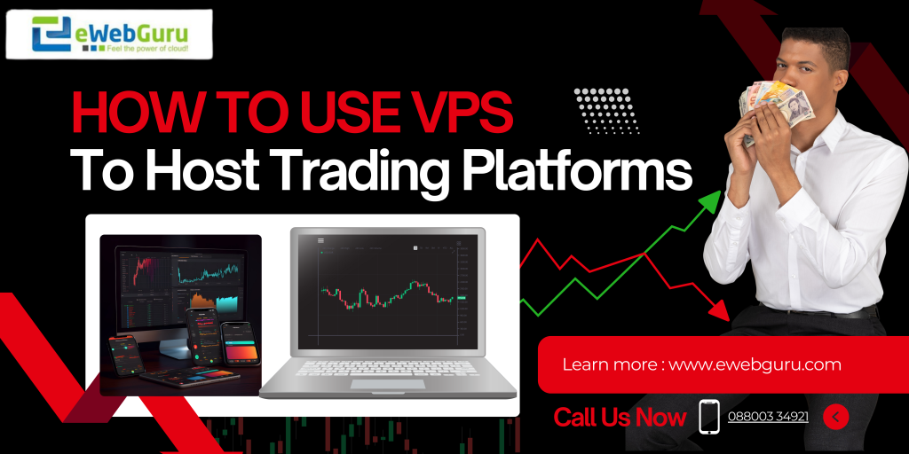 How to Use Virtual Private Servers (VPS) to Host Trading Platforms