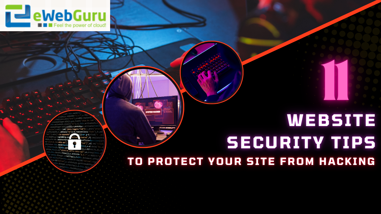 Best 11 Website Security Tips to Protect Your Site from Hacking